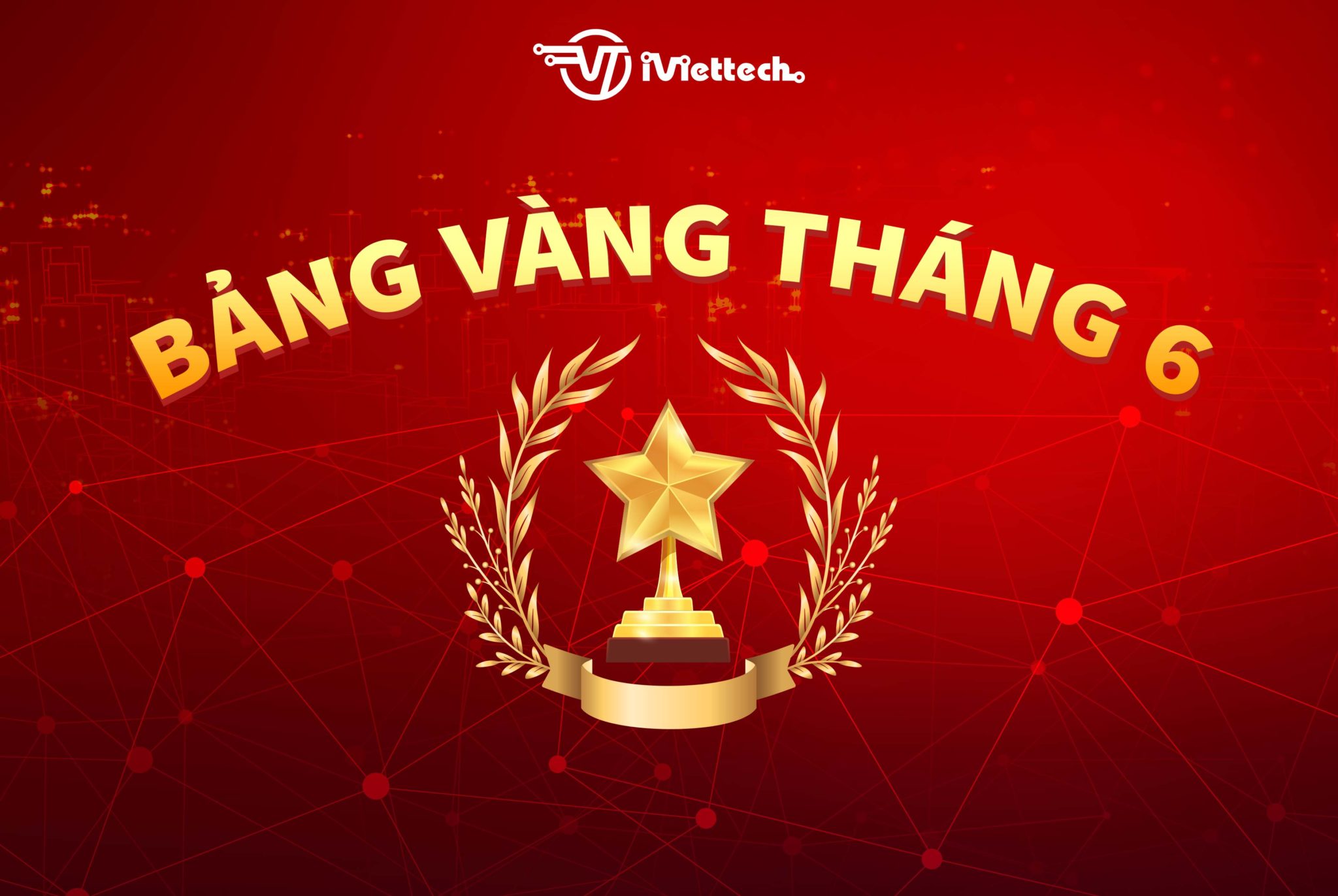 iViettech | BẢNG VÀNG HỌC VIÊN THÁNG 06/2023 - iViettech - iViettech